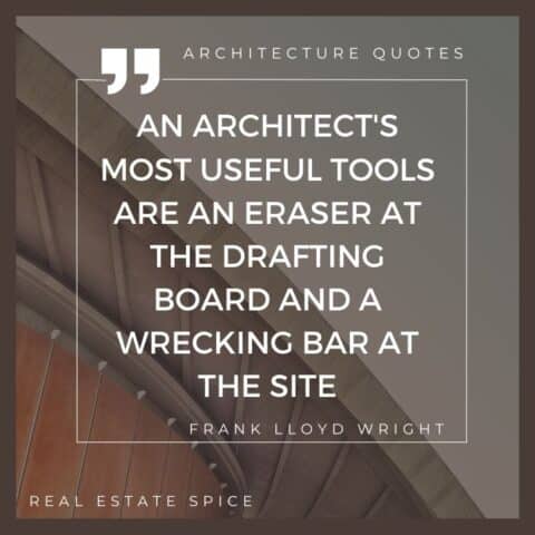 111+ Famous Architecture Quotes To Inspire and Share
