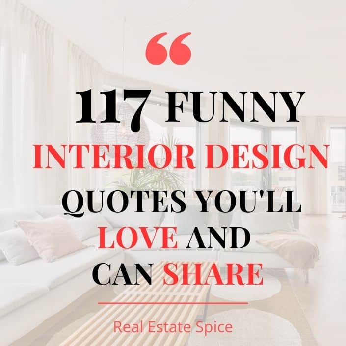 117 Funny Interior Design Quotes LOL Worthy Shareables 117 Funny Interior Design Quotes LOL Worthy Shareables