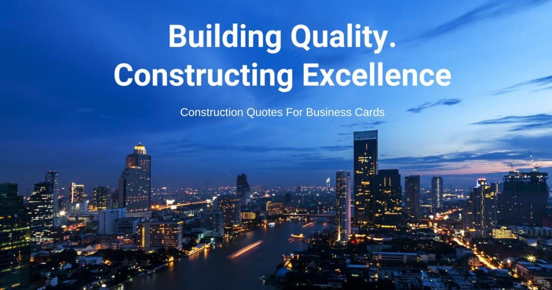 111+ BEST Construction Quotes and Sayings That Inspire